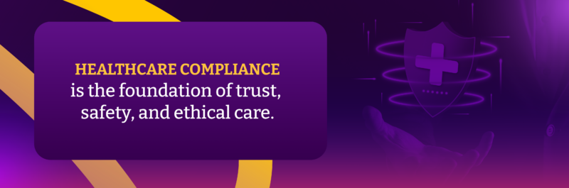What Is Healthcare Compliance and Why It Is Important?
